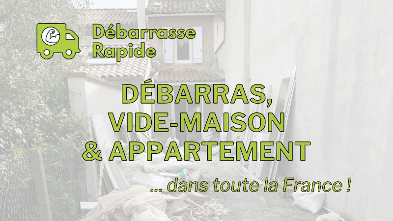 Société spécialiste du débarras en France | Débarrasse Rapide